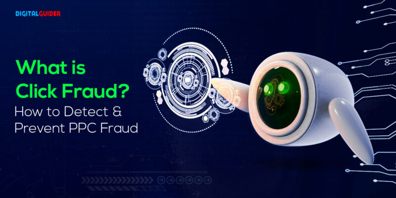 What is Click Fraud? 6 Best Click Fraud Detection & Prevention Tools