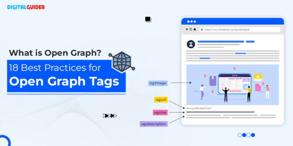 Open Graph Meta Tags? 18 Best Practices for Open Graph Tags