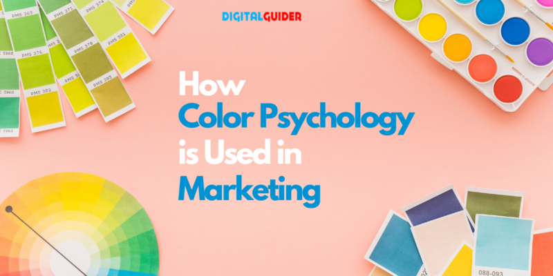 Color Psychology: How to Work in Marketing - DG