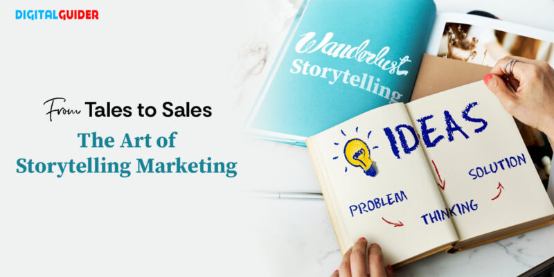 From Tales to Sales: Master Storytelling Marketing