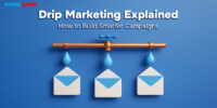 Drip Marketing 101: How It Works, How to Create It & Best Real-Life Examples